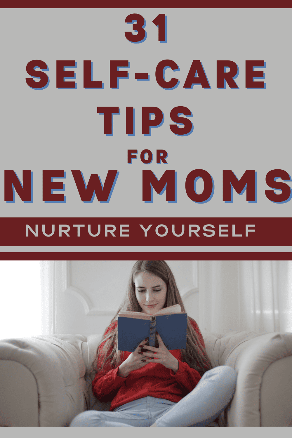 Self-Care Tips for New Moms - 31 Ways to Nurture Yourself - Mending ...