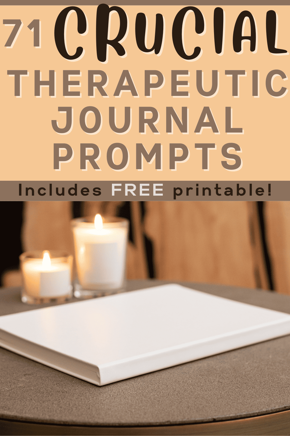 70+ Crucial Therapeutic Journaling Prompts - Mending Time, Mama!