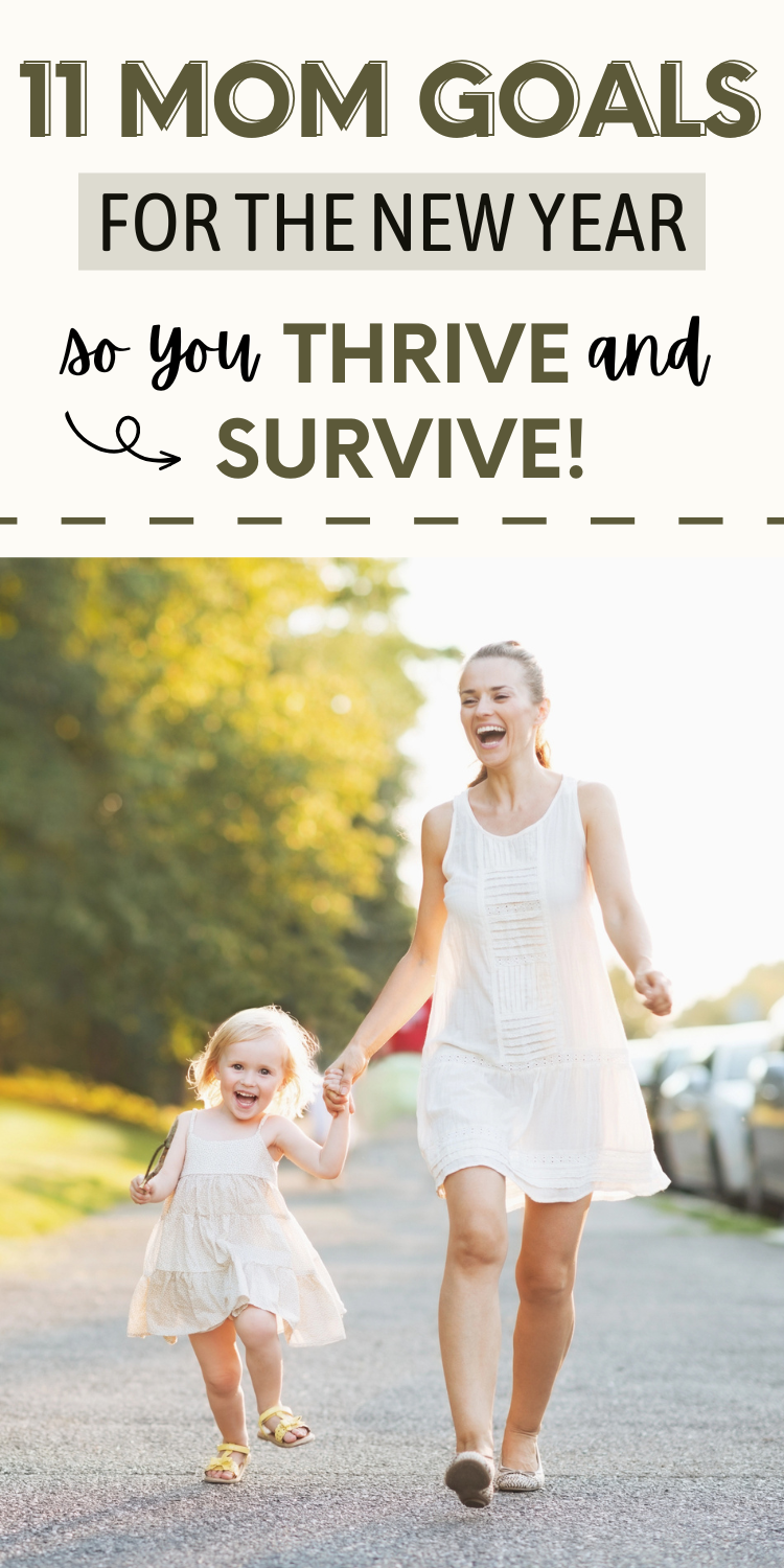 11 Mom Goals For the New Year To Help You Thrive and Survive! - Mending ...